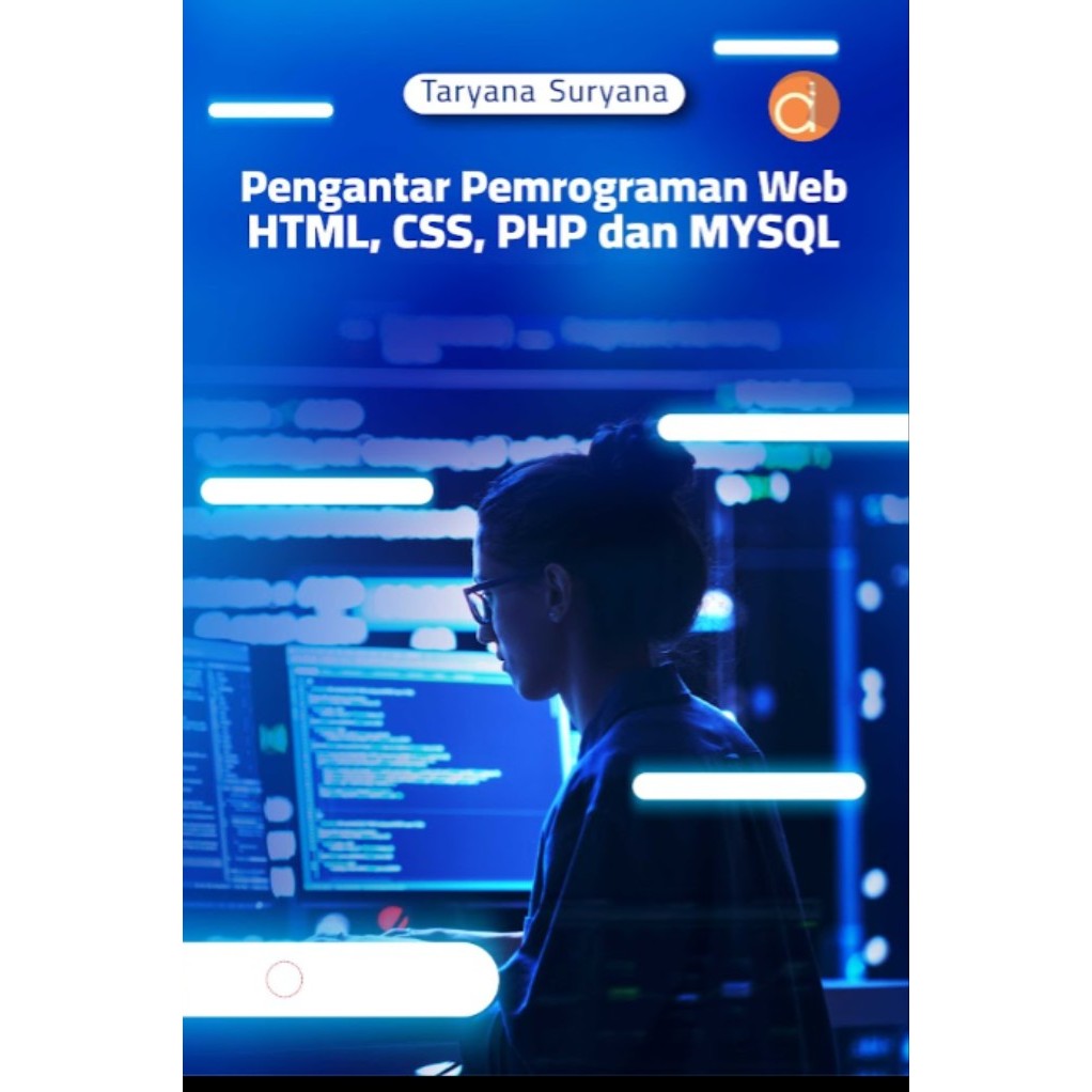 Jual Buku Pengantar Pemrograman Web Html, CSS, PHP dan Mysql - Taryana Suryana | Shopee Indonesia