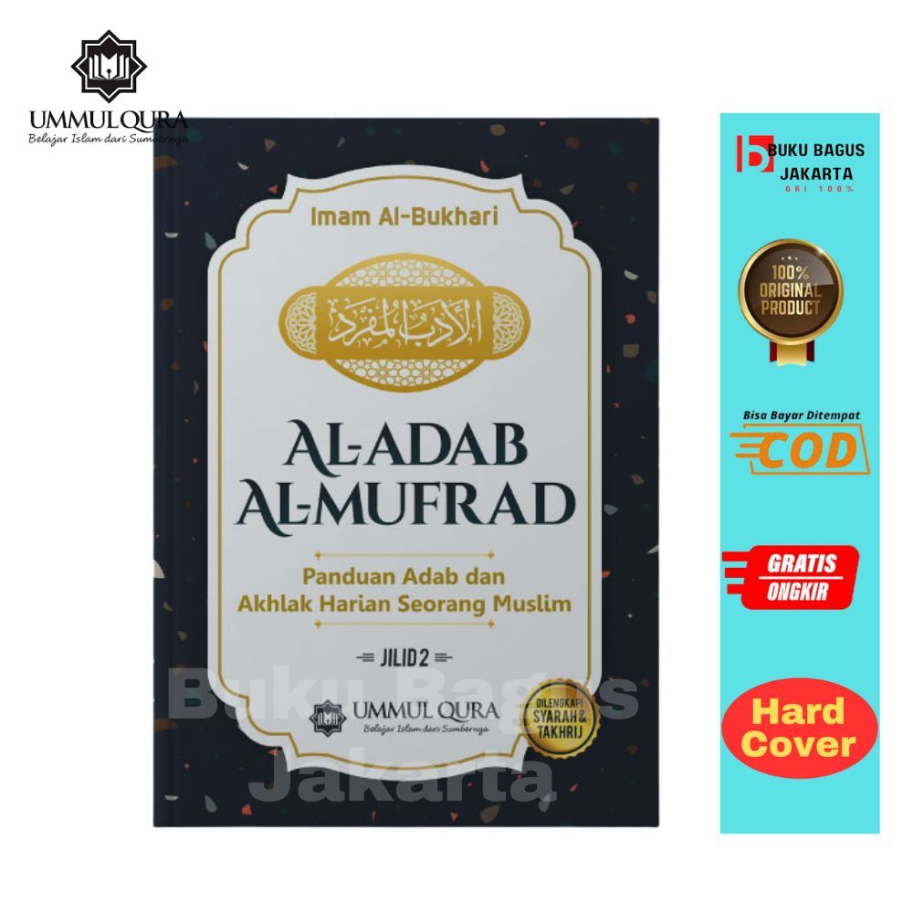 Jual Buku Al Adab Al Mufrad Jilid II Ummul Qura Adabul Mufrad Kitab ...