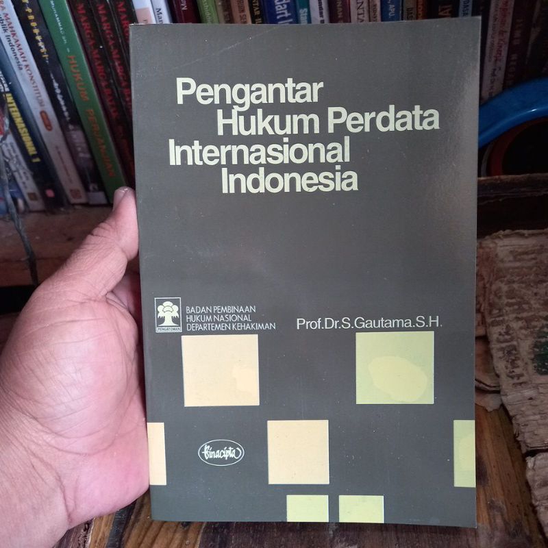 Jual Buku Pengantar HUKUM PERDATA INTERNASIONAL INDONESIA karangan Prof. Dr S. Gautama., S H ...