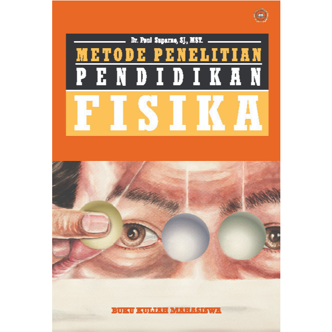 Jual METODE PENELITIAN PENDIDIKAN FISIKA DR PAUL SUPARNO SJ MST ...