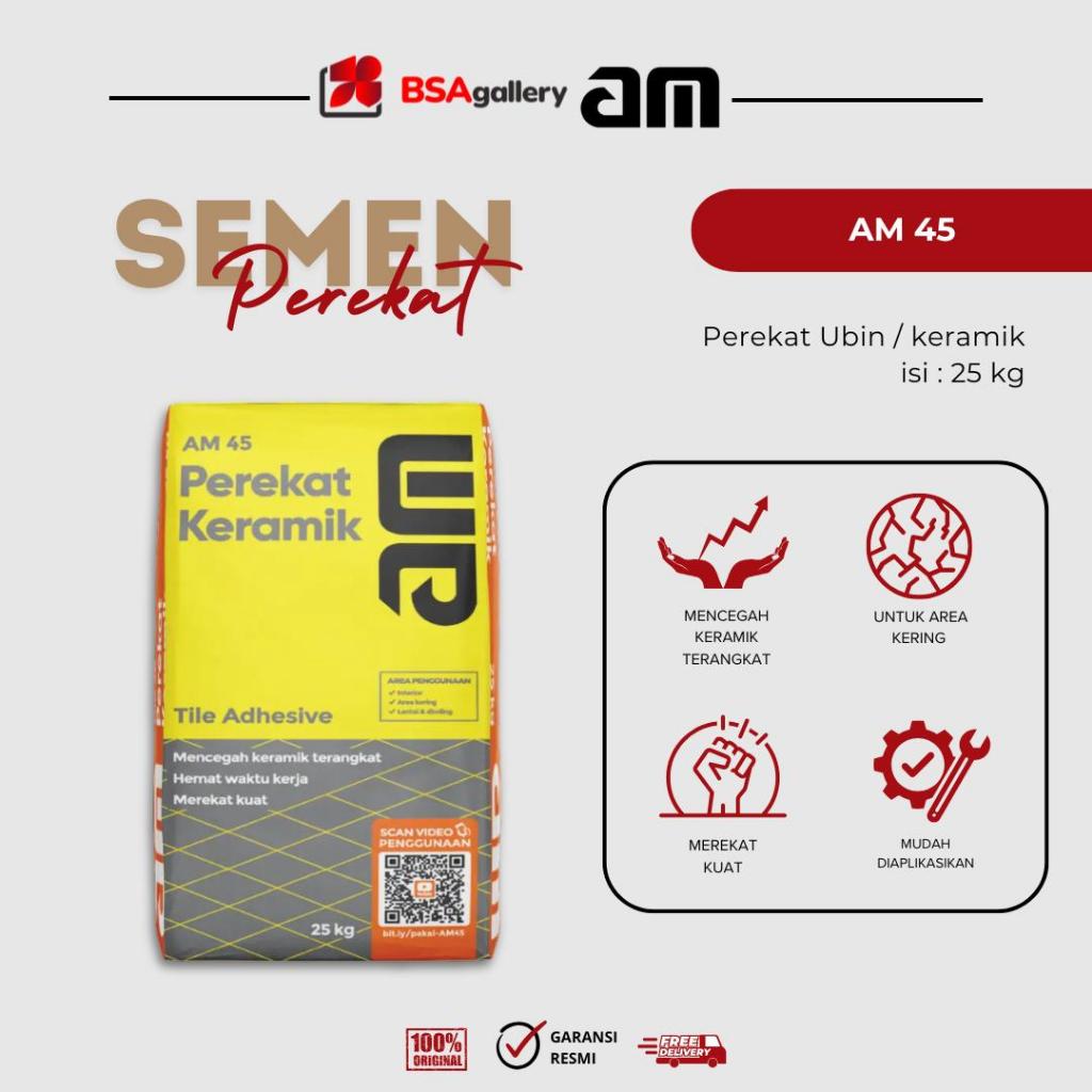 Jual AM 45 PEREKAT KERAMIK TILE kemasan 25 kg Semen Pekerat Ubin ...