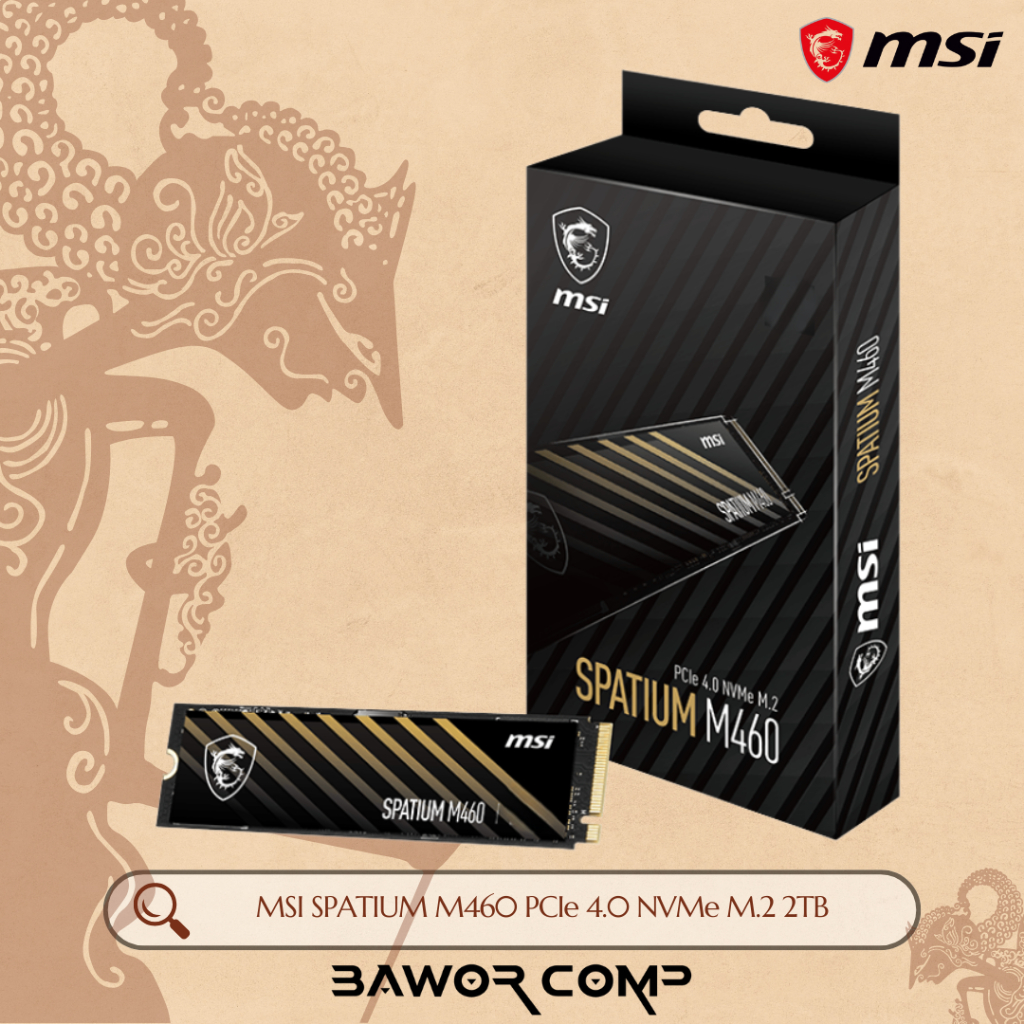 Jual MSI Spatium M460 PCIe 4.0 NVMe M.2 2TB | SSD M2 2280 2000 GB Gen4 X4 | Shopee Indonesia