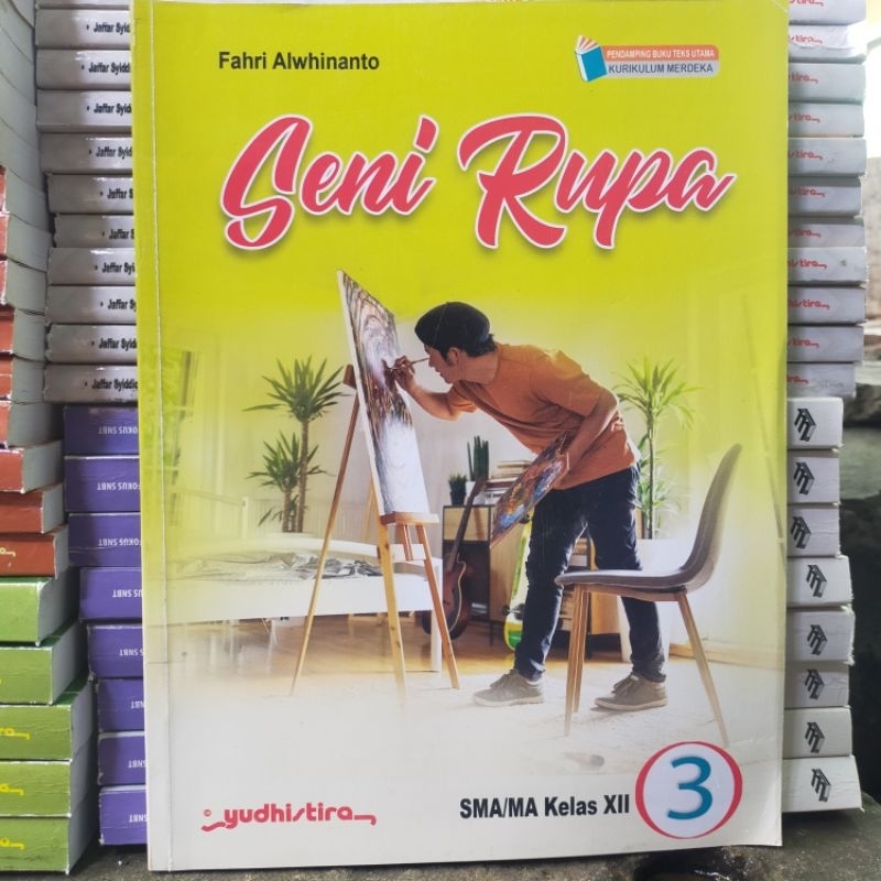 Jual SENI RUPA UNTUK SMA/MA KELAS XII (3) KURIKULUM MERDEKA by yudis ...