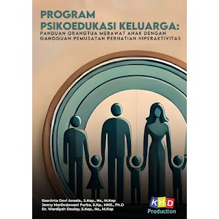 Jual Program Psikoedukasi Keluarga: Panduan Orangtua Merawat Anak Dengan Gangguan Pemusatan ...