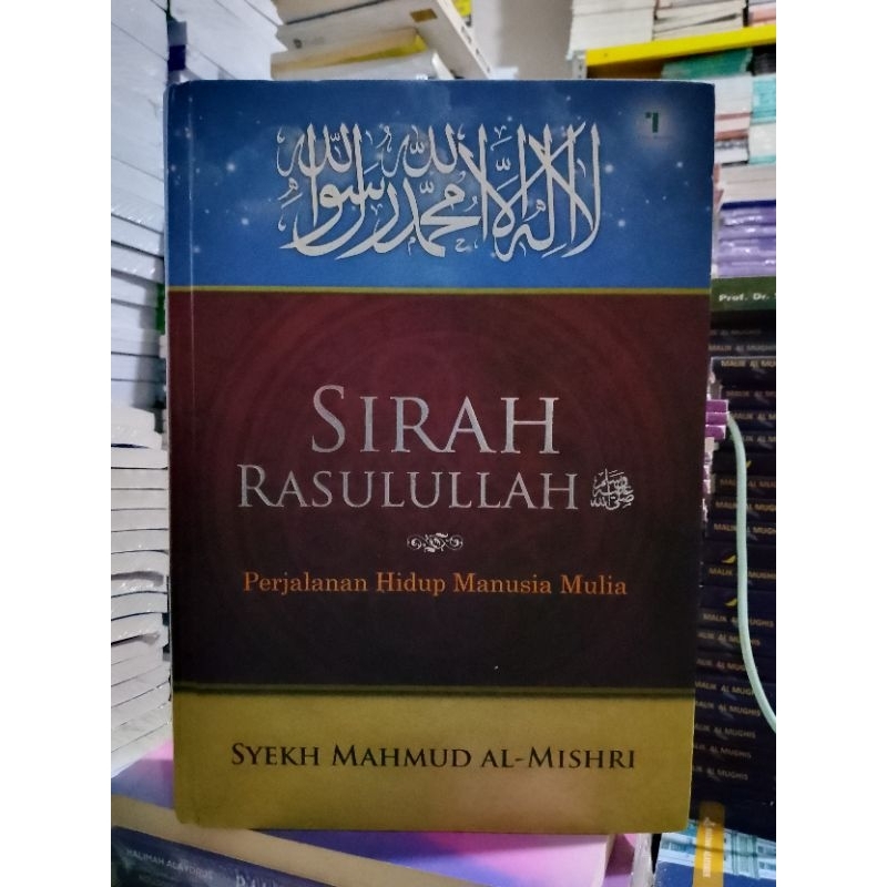 Jual Buku Sirah Rosulullah perjalanan hidup manusia mulia by.syekh ...