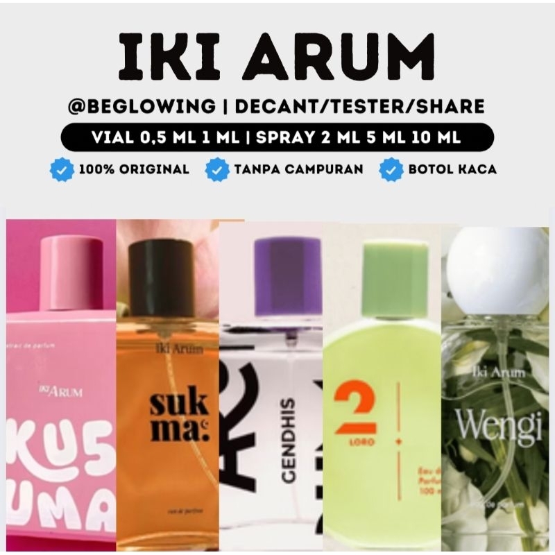 Jual Decant - Iki Arum Sukma Kusuma Ambar Wengi Loro Gendhis Original ...