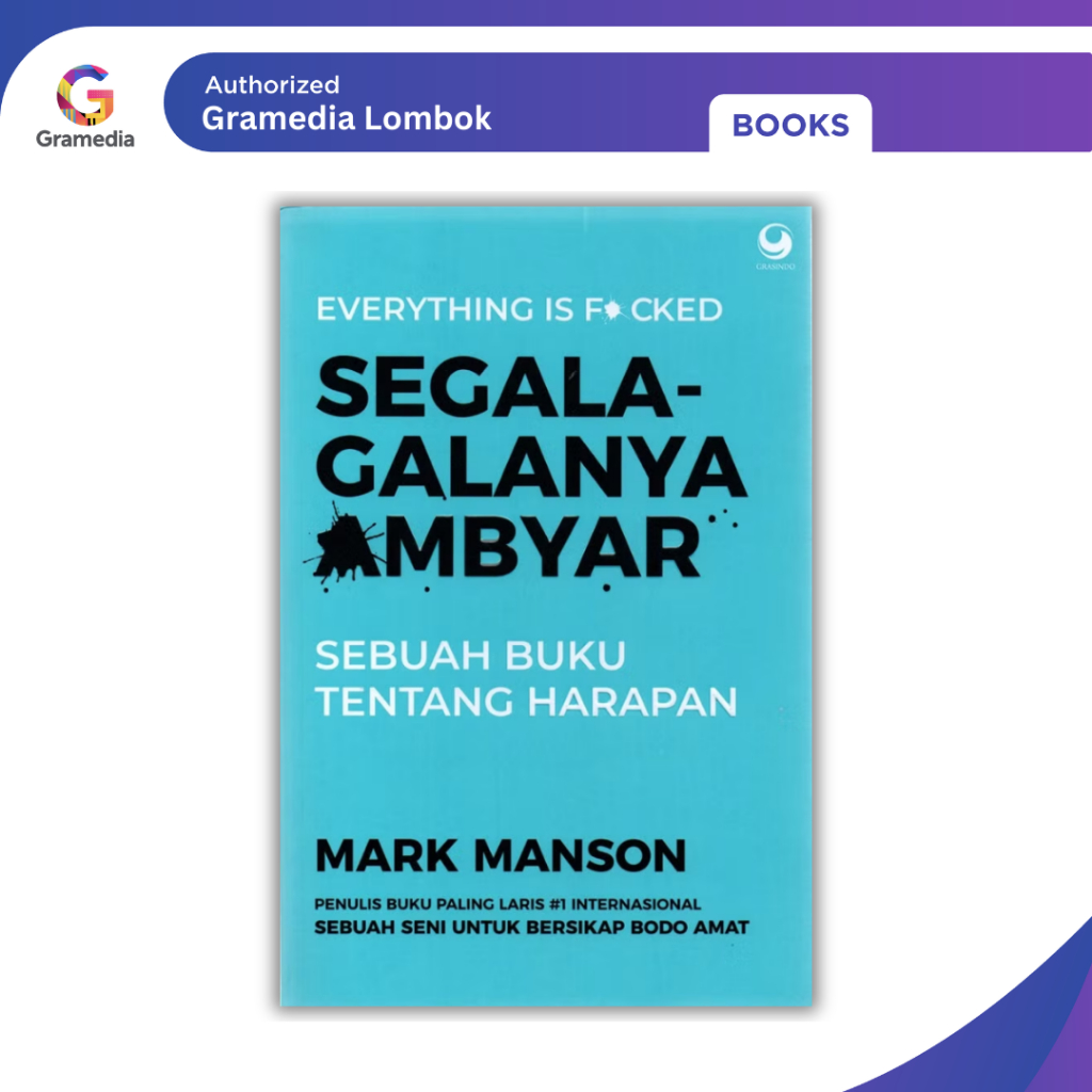 Jual Gramedia Lombok - Segala-galanya Ambyar (Mark Manson) | Shopee Indonesia