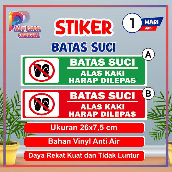 Jual Stiker Batas Suci Alas Kaki Harap Dilepas / Sticker Batas Suci ...