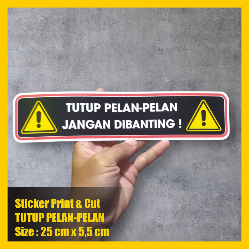Jual Stiker Sign Tutup Pelan pelan Jangan Dibanting Stiker Pintu ...