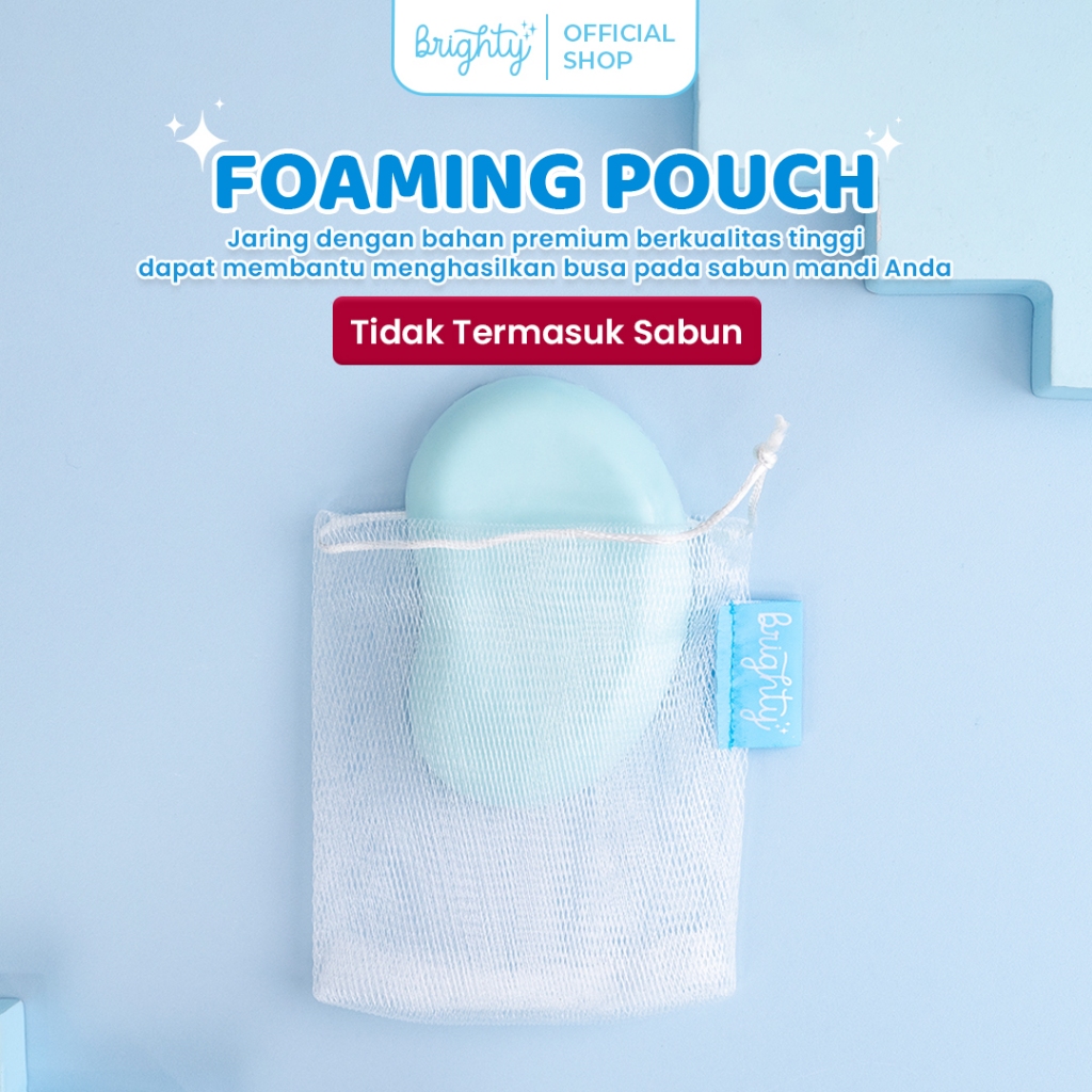 Jual [TIDAK TERMASUK SABUN] Brighty Foaming Pouch | Kantung Pembuat ...