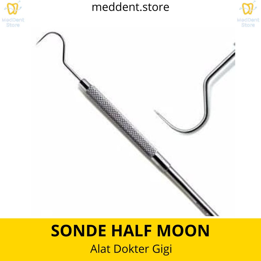 Jual Dental Sonde Halfmoon / Sonde Bengkok Bulan / Alat Kedokteran Gigi ...