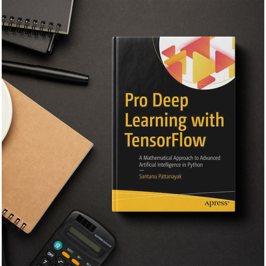 Jual Pro Deep Learning with TensorFlow: A Mathematical Approach to Advanced Artificial ...