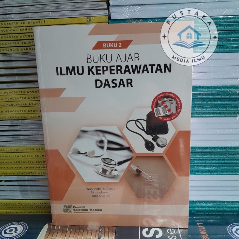 Jual Buku Ajar Ilmu Keperawatan Dasar 2 : Wahit Ikbal Mubarak | Shopee Indonesia