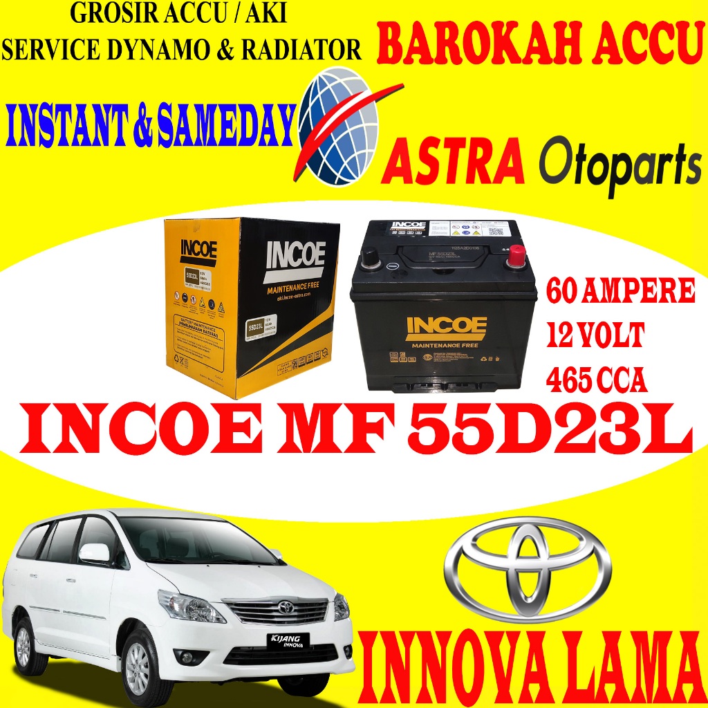 Jual AKI MOBIL TOYOTA INNOVA LAMA ( UPGRADE ) INCOE MF 55D23L , 60 AH ASTRA OTOPARTS | Shopee ...