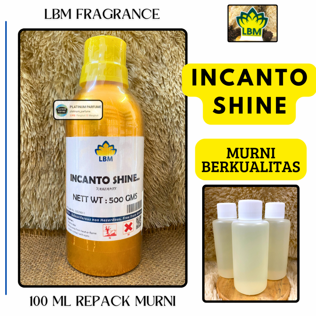 Jual Bibit Parfum INCANTO SHINE 100 ML By LBM Fragrance - Biang Parfum Tahan Lama - Biang Parfum ...