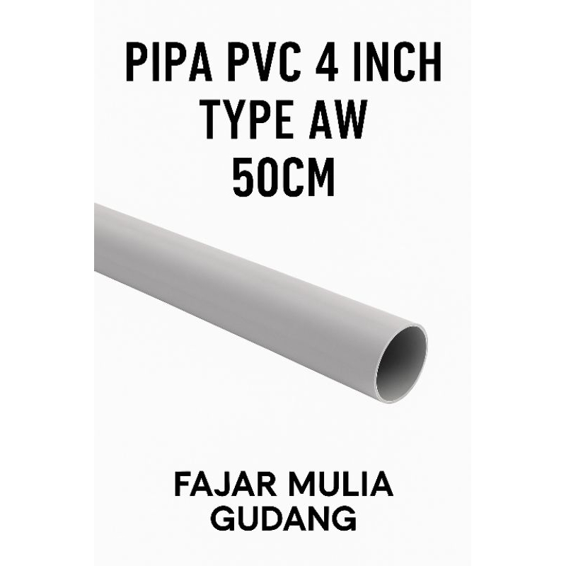 Jual Pipa PVC 4 Inch AW 50cm – Tebal 5mm, Non Timbal, Kuat & Siap Pakai ...