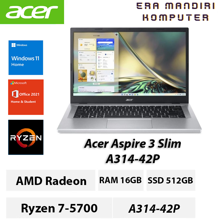 Jual Laptop Acer Aspire 3 Slim A314-42P Ryzen 7-5700, RAM 16GB, SSD ...