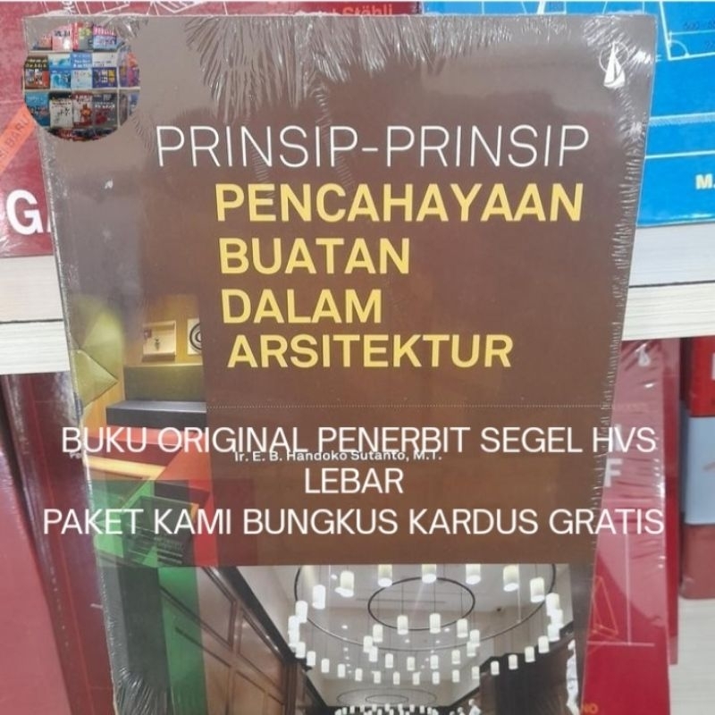 Jual Prinsip-Prinsip Pencahayaan Buatan Dalam Arsitektur - Handoko ...