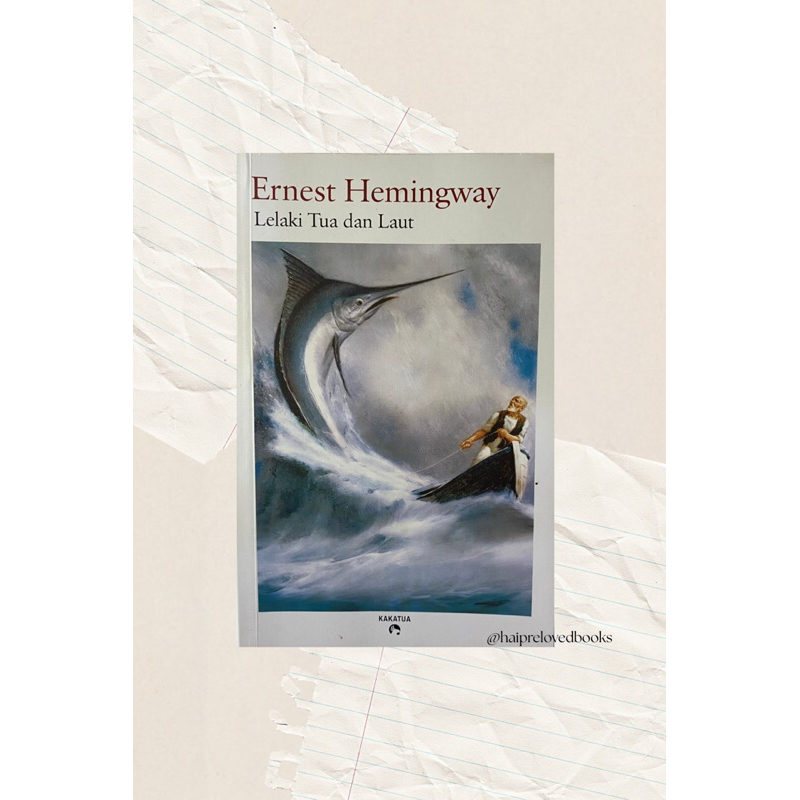 Jual Lelaki Tua dan Laut / Ernest Hemingway / Preloved / Ori / Koleksi ...