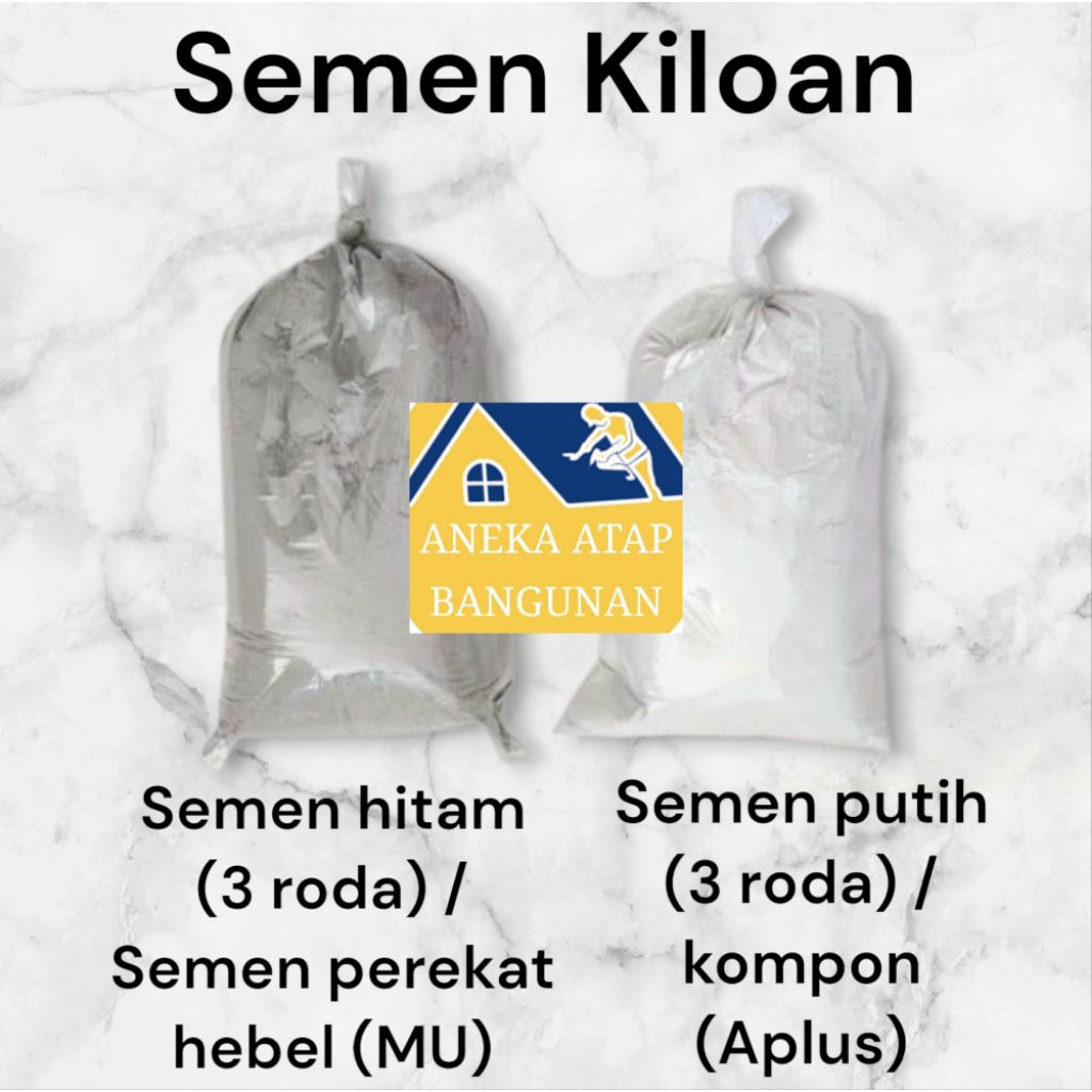 Jual Semen Kiloan (Semen Hitam / Kompon / Semen Hebel / Semen Putih ...