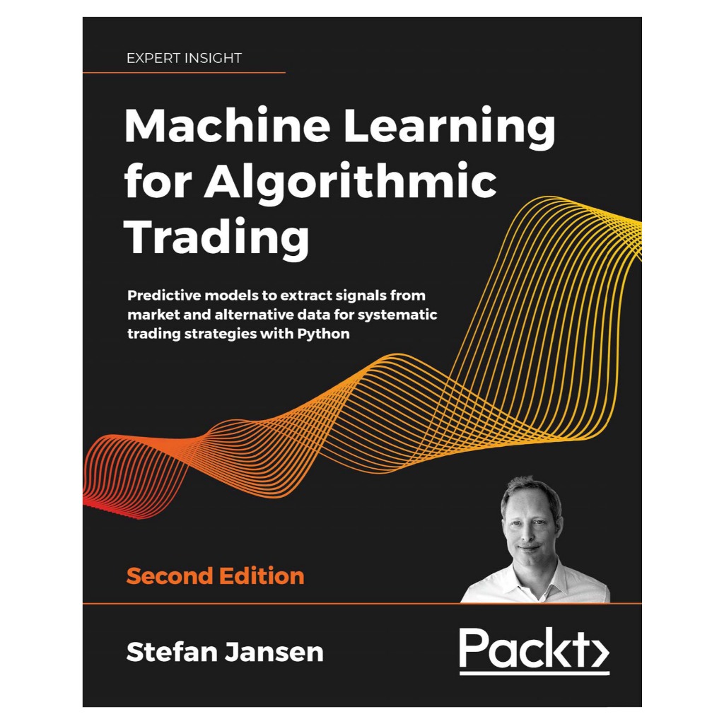 Jual MACHINE LEARNING FOR ALGORITHMIC TRADING SECOND EDITION STEFAN JANSEN | Shopee Indonesia