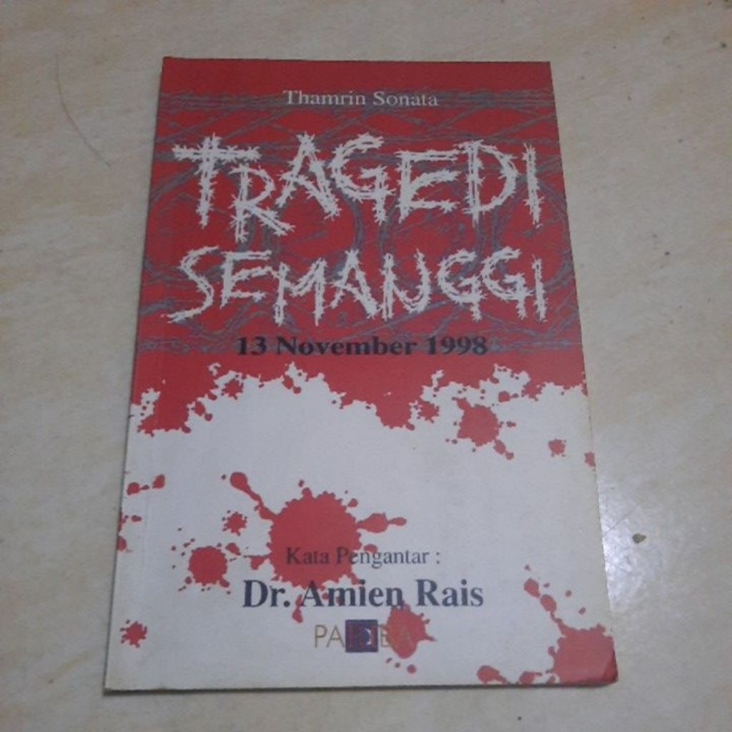 Jual TRAGEDI SEMANGGI 13 NOVEMBWR 1998 - THAMRIN SONATA | Shopee Indonesia