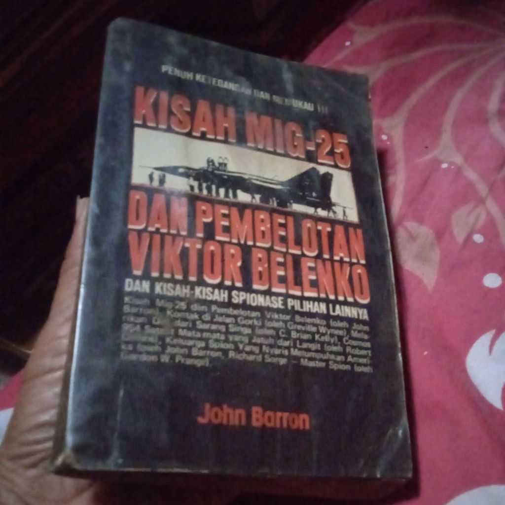 Jual buku Kisah Mig-25 dan pembelotan Victor Belenko, kisah Spionase ...
