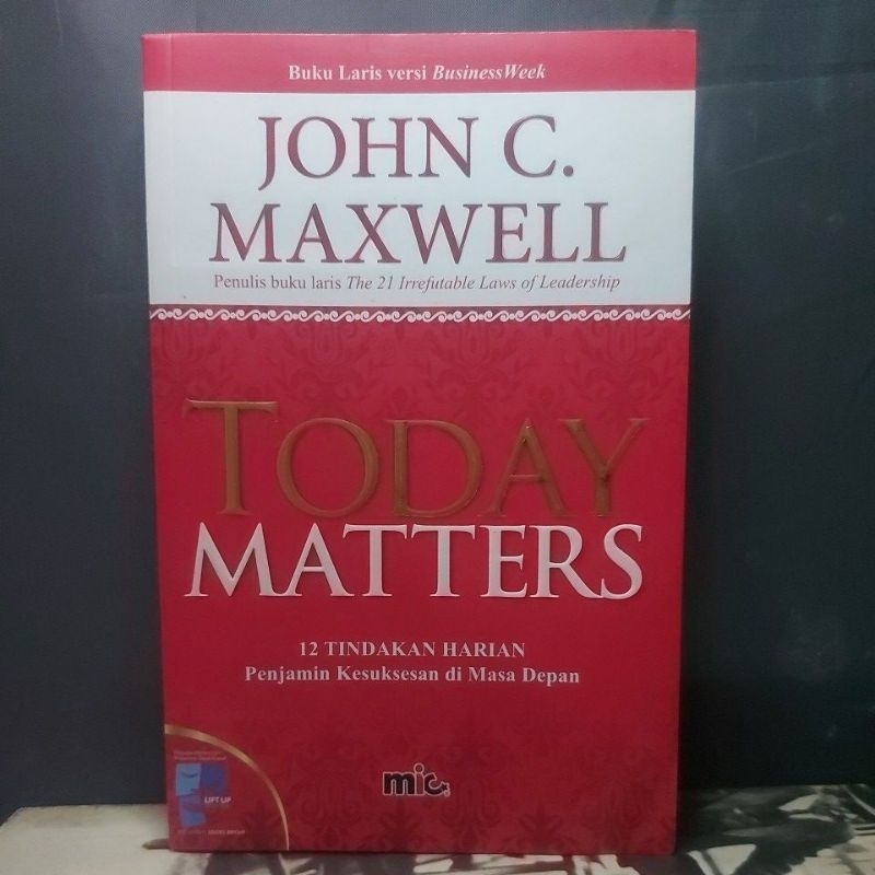Jual Buku TODAY MATTERS by John C Maxwell 12 Tindakan Harian Penjamin ...
