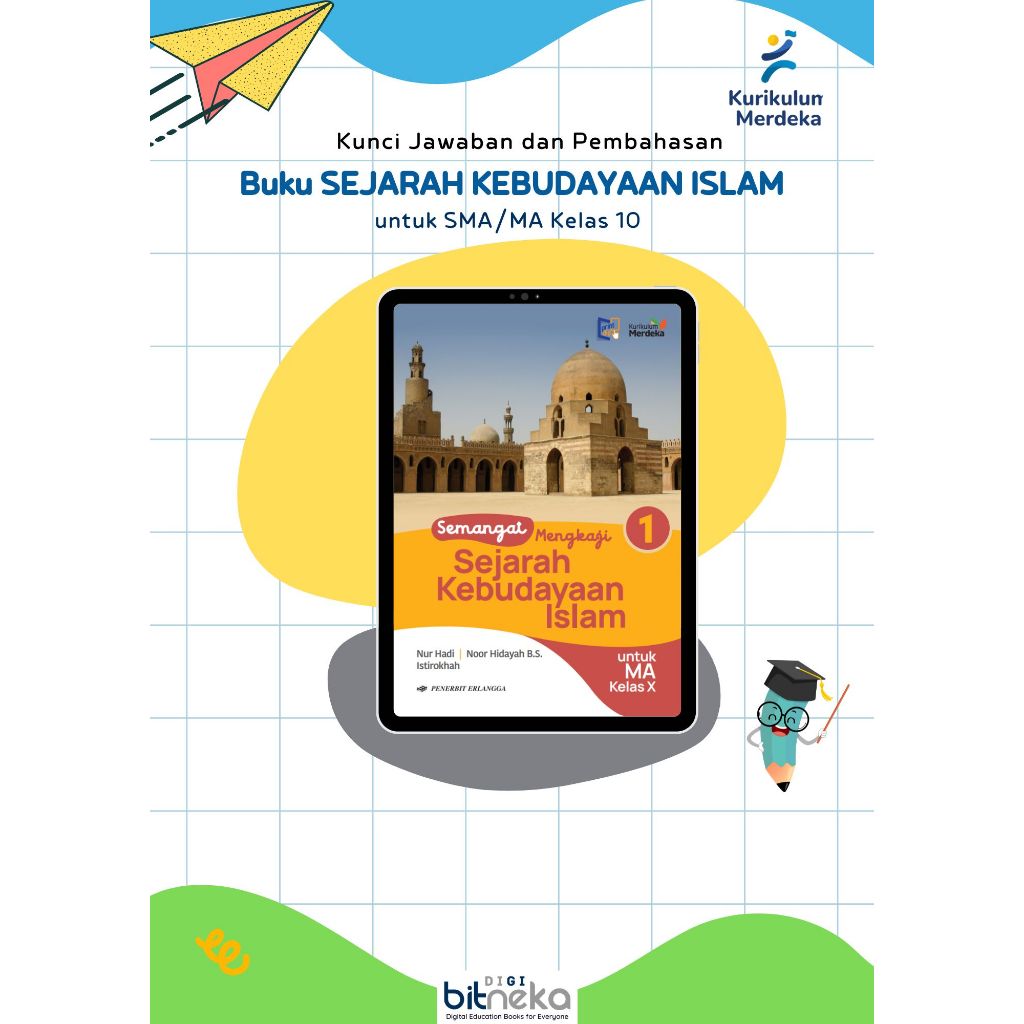 Jual Kunci Jawaban Buku Sejarah Kebudayaan Islam SMA/MA Kelas 10 Kurikulum Merdeka - ERLANGGA ...
