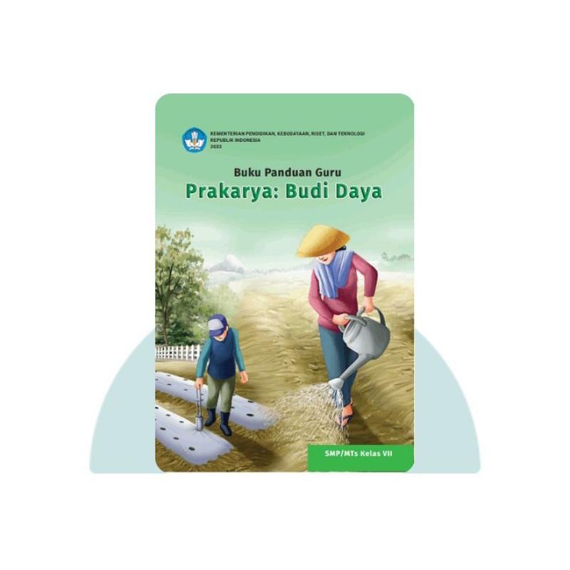 Jual BUKU PANDUAN GURU PRAKARYA BUDIDAYA SMP KELAS 7 | Shopee Indonesia