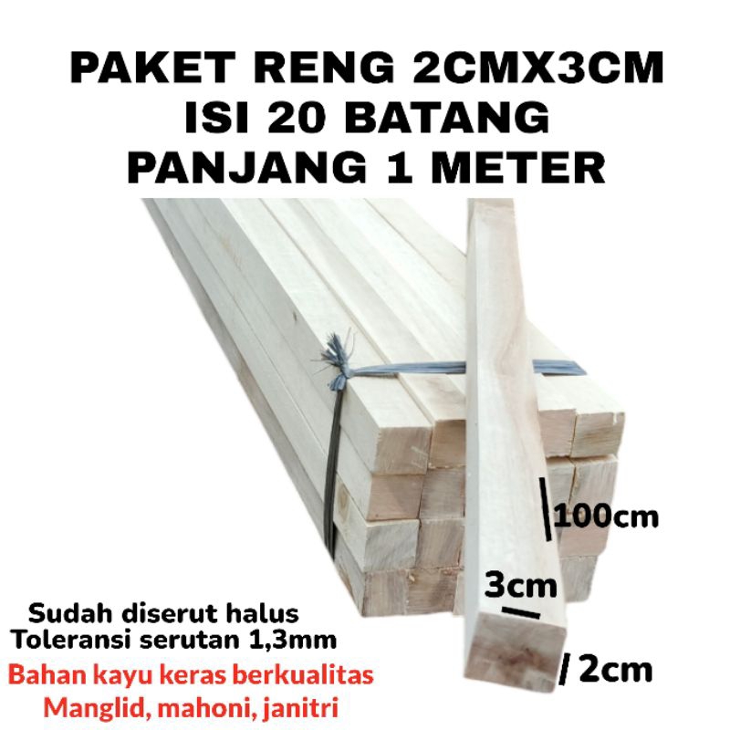 Jual PAKET KAYU RENG 2X3 CM PAKET 20 BATANG PANJANG 100CM KAYU SUDAH DI ...