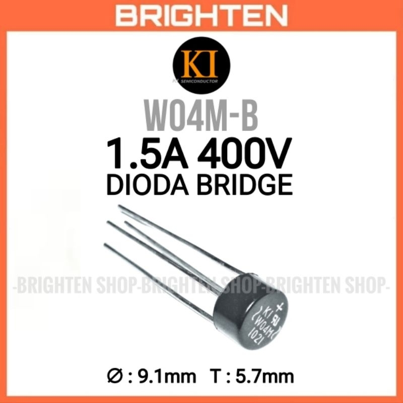 Jual Dioda Bridge W04 1.5A 400V W04M KI SEMICONDUCTOR Rectifier Diode | Shopee Indonesia