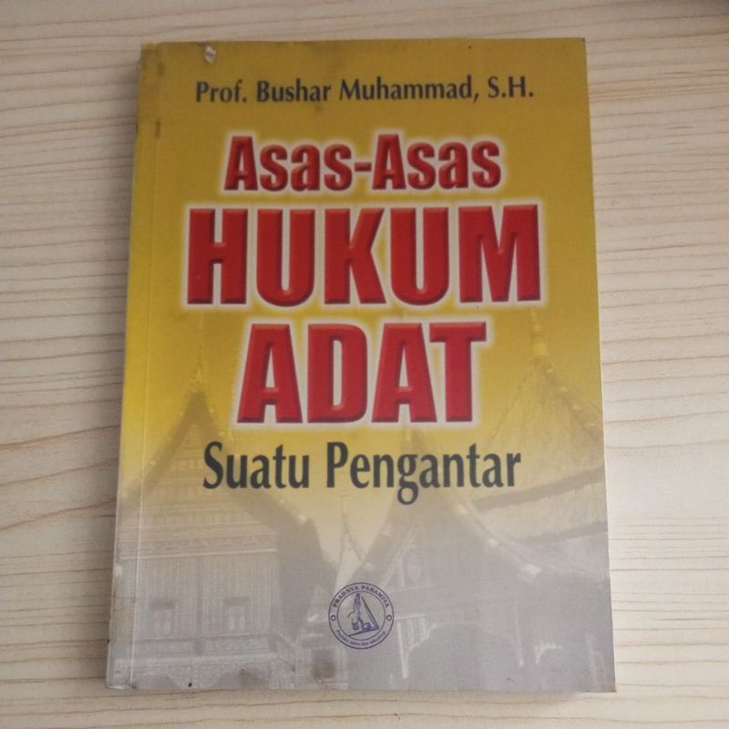 Jual BUKU ASAS ASAS HUKUM ADAT SUATU PENGANTAR OLEH PROF BUSHAR MUHAMMAD SH | Shopee Indonesia