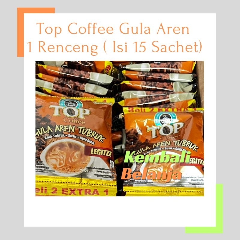 Jual Top Coffee Gula Aren Tubruk 1 Renceng ( Isi 15 Sachet )/ Top ...