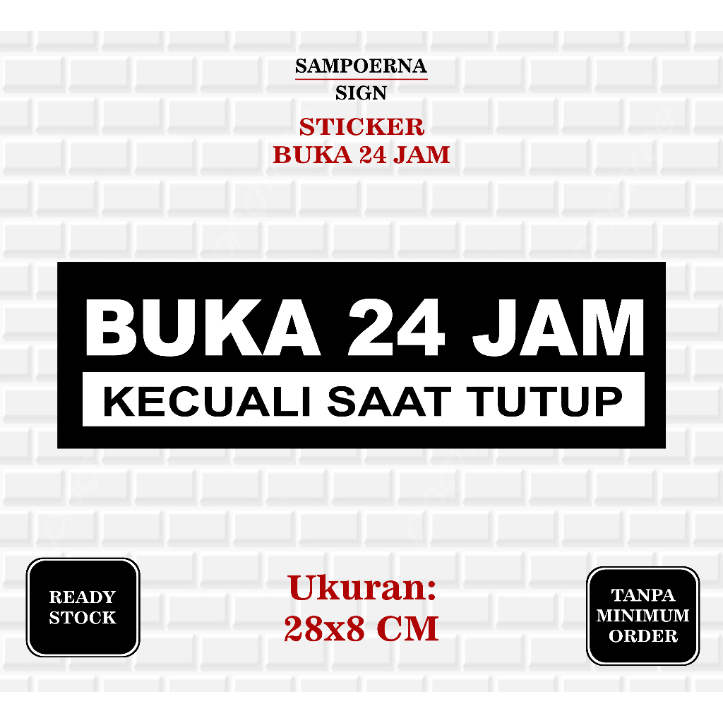 Jual STIKER BUKA 24 JAM KECUALI SAAT TUTUP | STIKER PETUNJUK BUKA 24 ...