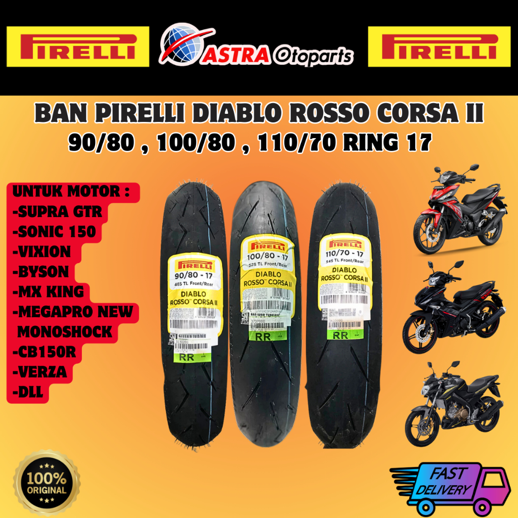 Jual Ban Pirelli 90/80 , 100/80 , 110/70 Ring 17 Diablo rosso corsa 2 II Ban Motor soft compound ...