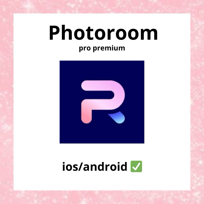 Jual Photoroom Premium Pro (ios/andro) | Shopee Indonesia
