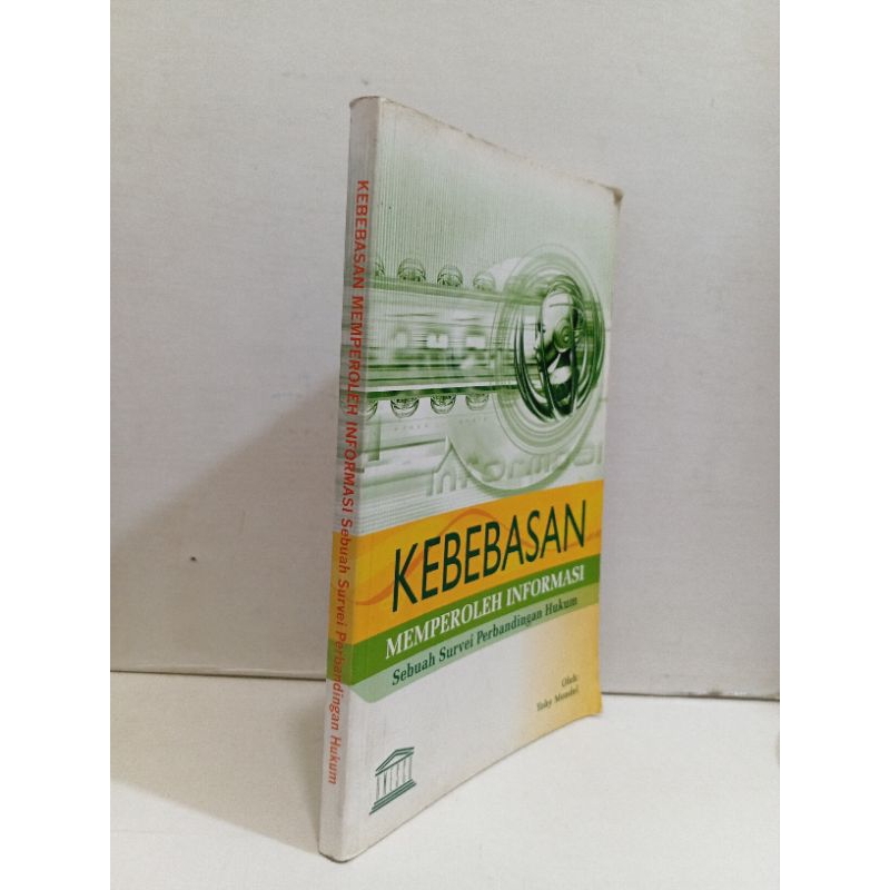 Jual Kebebasan Memperoleh Informasi Sebuah Survei Perbandingan Hukum By ...