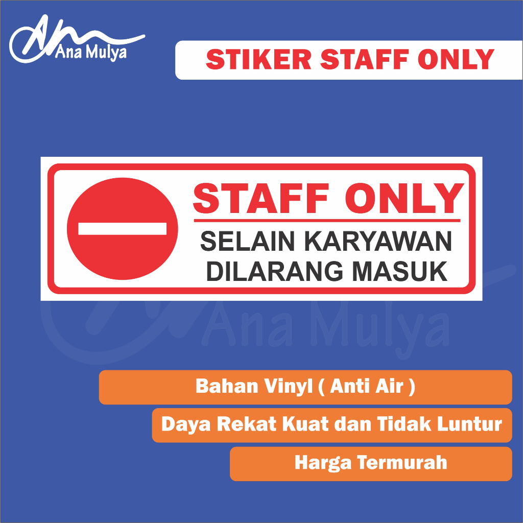 Jual STICKER VINYL ANA MULYA STIKER STAFF ONLY / STIKER SELAIN PETUGAS ...