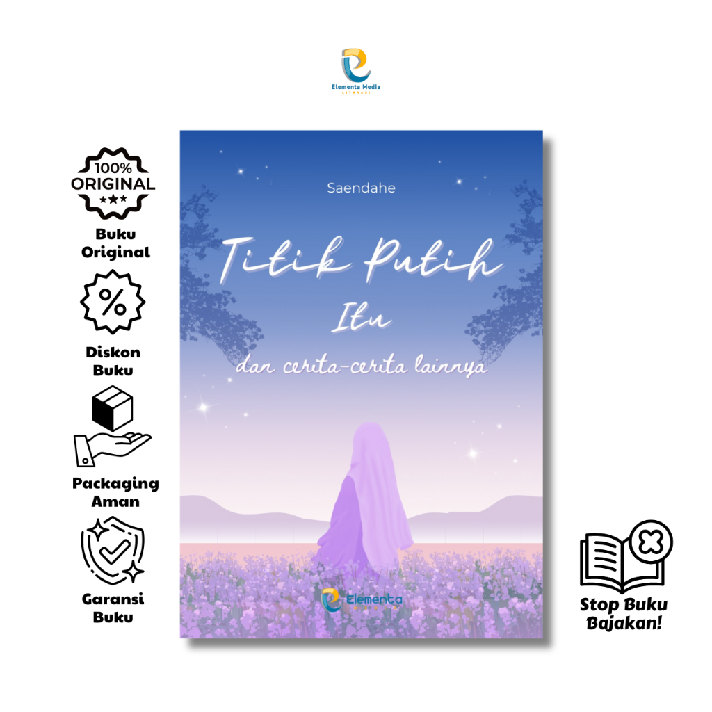 Jual [Buy 1 Get 1 Free Random Book] Buku Fiksi Titik Putih Itu dan ...