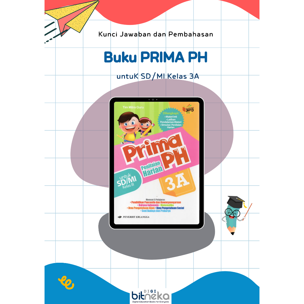 Jual Kunci Jawaban Buku PRIMA PENILAIAN HARIAN Untuk SD/MI Kelas 3A K13 -Erlangga | Shopee Indonesia