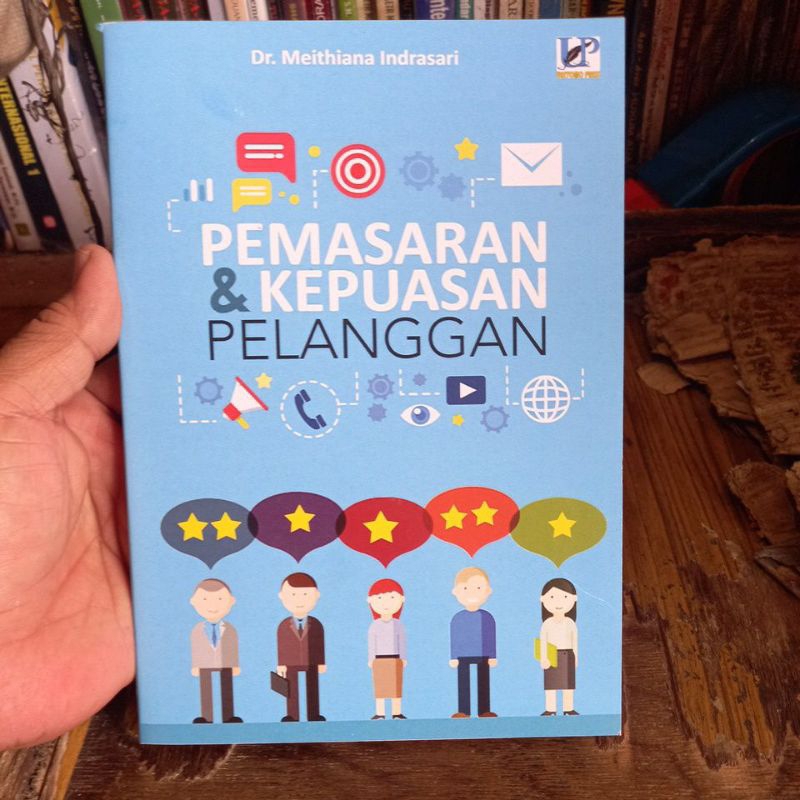 Jual Buku PEMASARAN DAN KEPUASAN PELANGGAN karangan Meithiana Indrasari | Shopee Indonesia