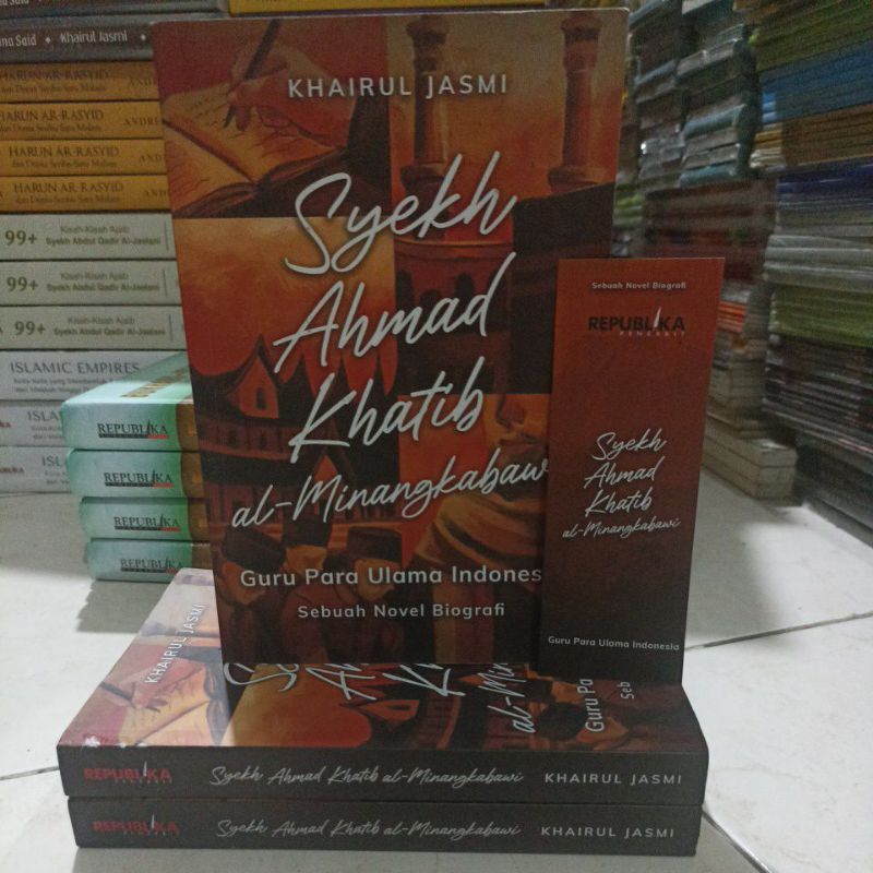 Jual BUKU NOVEL BIOGRAFIS / BACAAN MEMOAR SEJARAH / SYEKH AHMAD KHATIB AL-MINANGKABAWI / PRODUK ...