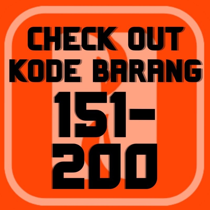 Jual CHECK OUT KODE BARANG 151-200 + ADM | Shopee Indonesia