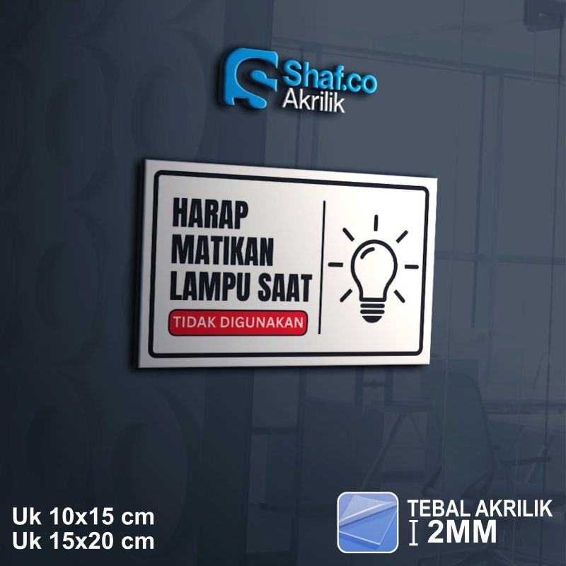 Jual SIGNAGE AKRILIK SIGN BOARD HARAP MATIKAN LAMPU SAAT TIDAK DIGUNAKAN // ACRYLIC // RAMBU ...