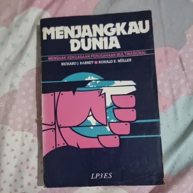 Jual Menjangkau Dunia - Richard J. Barnet dan Ronald E. Muller Menguak ...