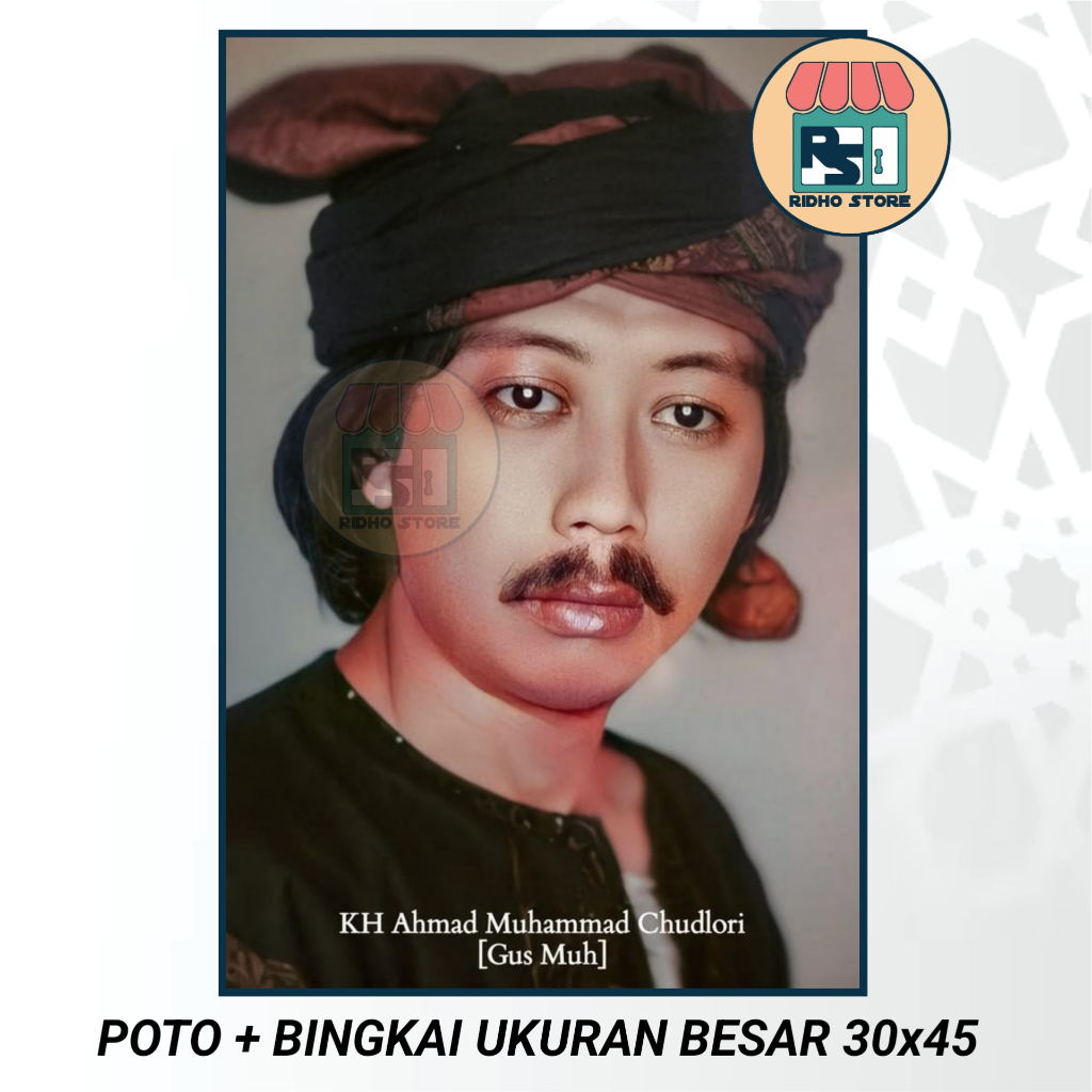 Jual Poto + Bingkai, KH Ahmad Muhammad Chudlori Gus Muh, Ukuran Besar ...