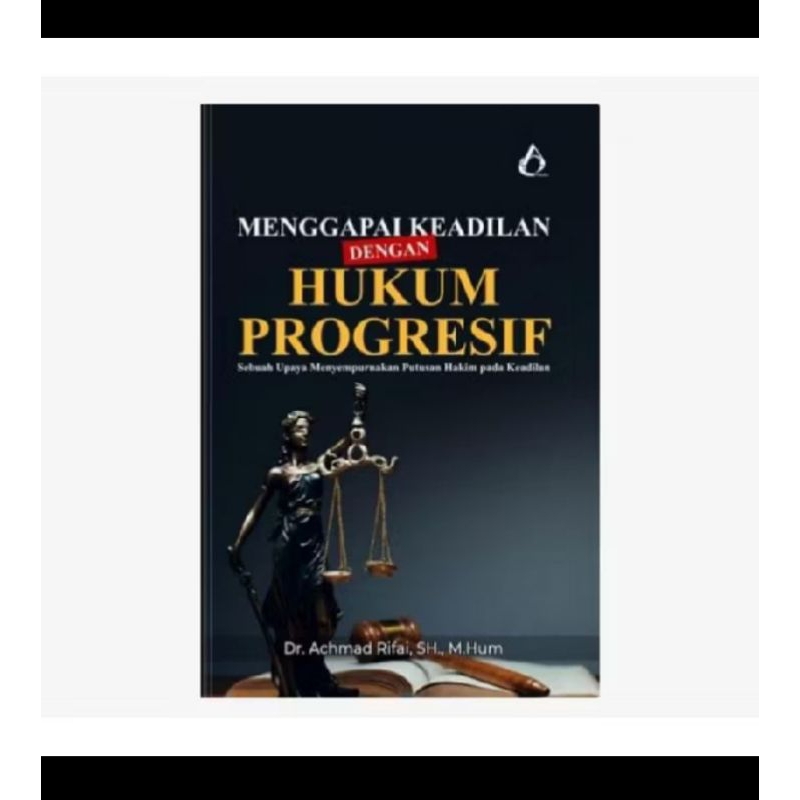 Jual Buku Menggapai Keadilan dengan Hukum Progresif | Shopee Indonesia