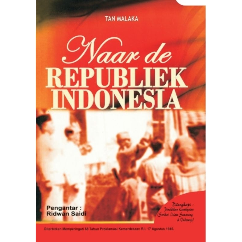 Jual Naar de Republiek Indonesia - Tan Malaka. | Shopee Indonesia