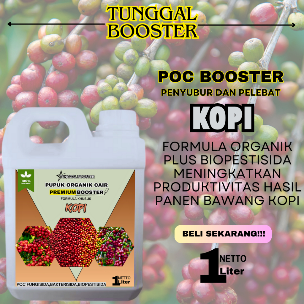 Jual Booster Organik Cair Tanaman Kopi Premium 1liter-POC Kompos Pelebat dan Perangsang Tanaman ...